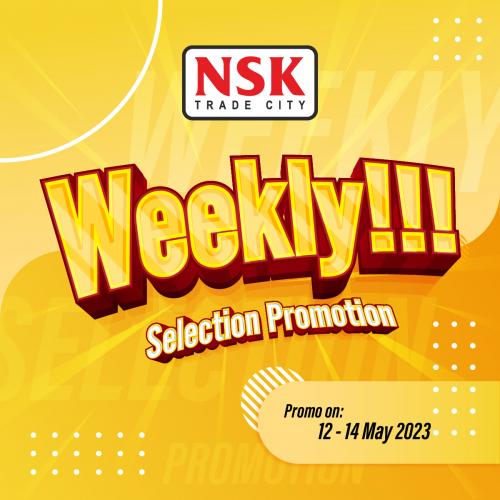 NSK Weekly Promotion (12 May 2023 - 14 May 2023)