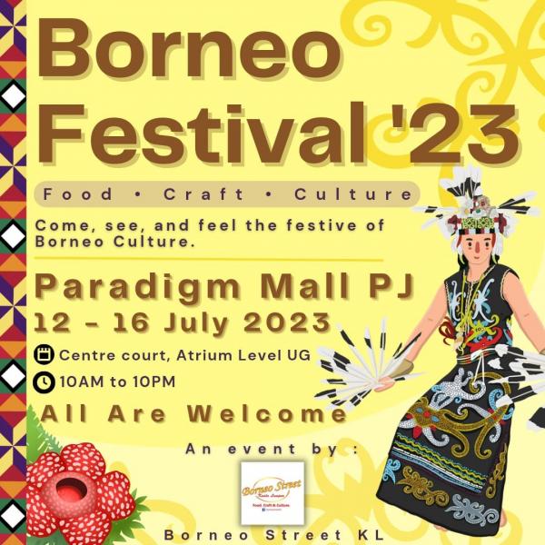 Paradigm Mall PJ Borneo Festival 2023 (12 Jul 2023 - 16 Jul 2023)