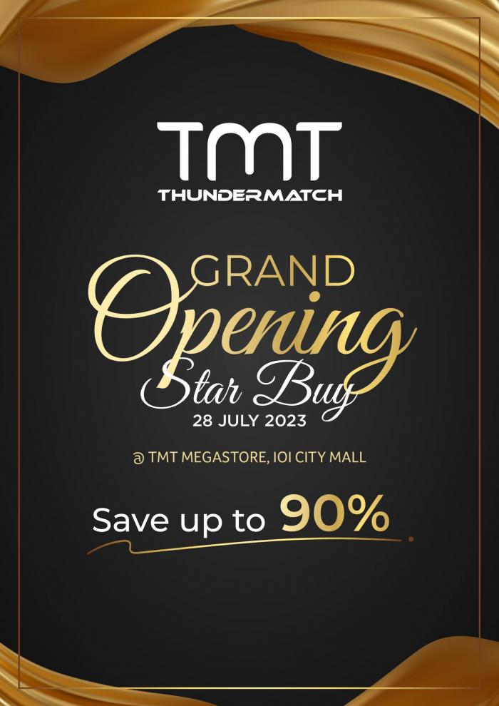 TMT Megastore IOI City Mall Grand Opening Star Buy Up To 90% OFF ...