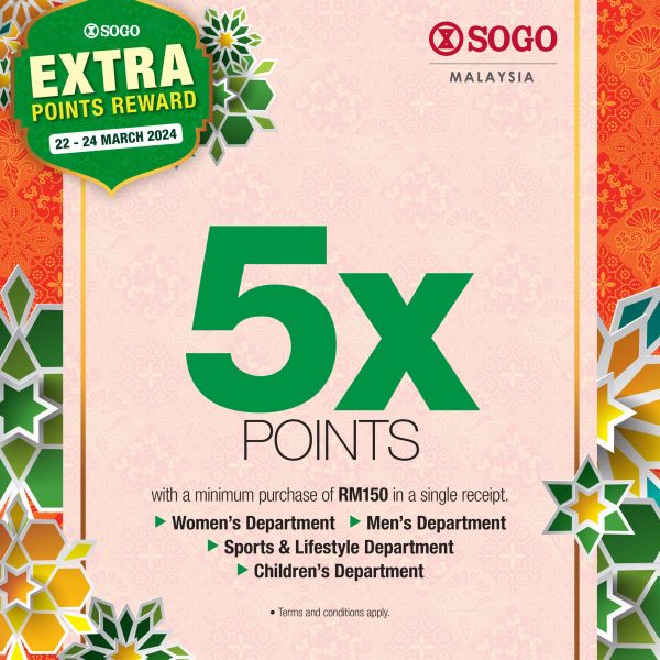 SOGO Extra Points Reward: Earn 5x Points & Shop Exciting Offers (22-24 ...