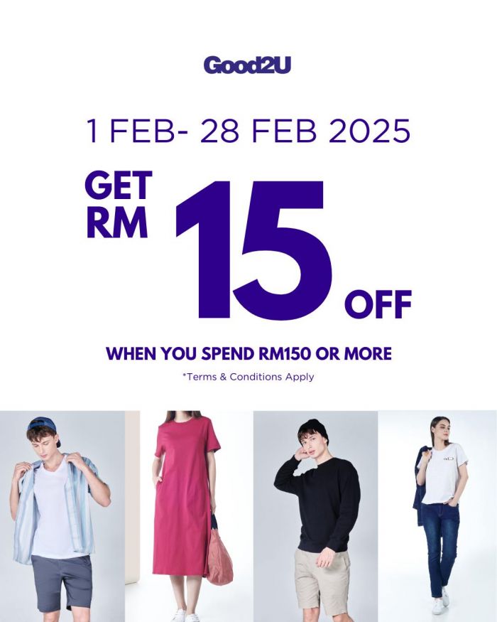 Good2U Promotion February 2025 – Get RM15 Off with RM150 Spend!