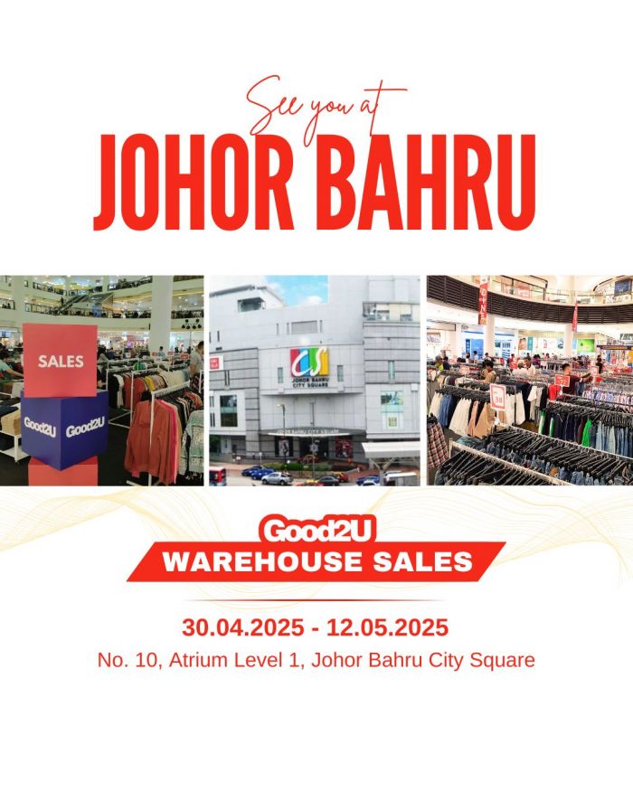 Good2U Warehouse Sale at JB City Square: Massive Discounts on Apparel ...