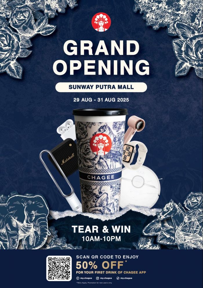 CHAGEE Sunway Putra Mall Grand Opening: 50% OFF + Tear & Win (29-31 Aug 2025)
