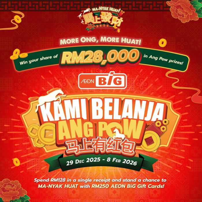 AEON BiG Kami Belanja Ang Pow: Win Share of RM28,000 | 29 Dec 2025 - 8 ...